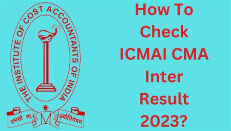 Icmai Cma Inter Result 2023 Check Result Link Qualifying Marks