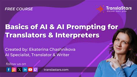 Basics Of Ai And Ai Prompting For Translators And Interpreters