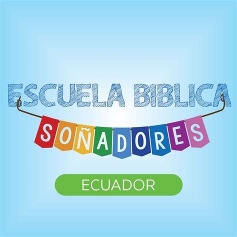 Escuela Bíblica Soñadores Ecuador