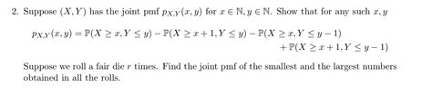 Solved 2 Suppose X Y Has The Joint Pmf Px Y X Y For X E
