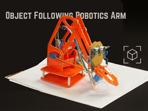 Build Your Own Object Tracking Dof Robotics Arm With Arduino Arduino Project Hub
