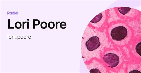 Lori Poore Loripoore Profile Padlet