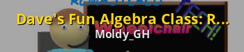Daves Fun Algebra Class Remastered [baldis Basics] [works In Progress]