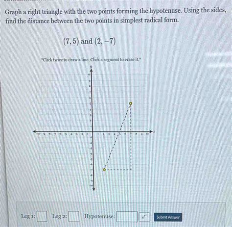 Solved Graph A Right Triangle With The Two Points Forming The Hypotenuse Using The Sides Find