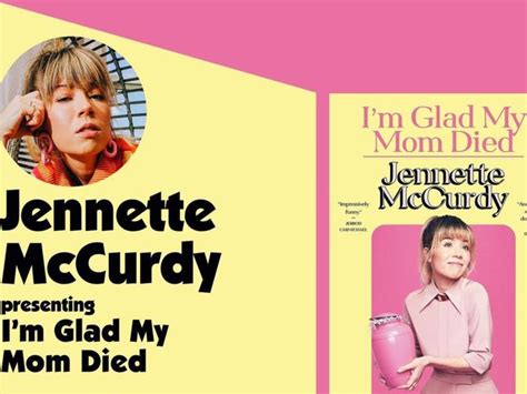 Celebrity Jennette Mccurdys Im Glad My Mom Died Reveals Her Deepest