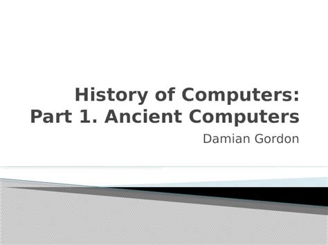 pptx history of computers part 1 ancient computers dokumen tips