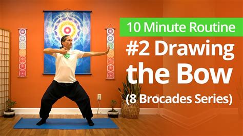 8 Brocades Ba Duan Jin 2 Drawing The Bow 10 Minute Daily Routines