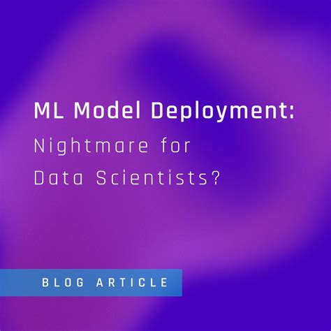 ml machinelearning modeldeployment mlmodel datascientist
