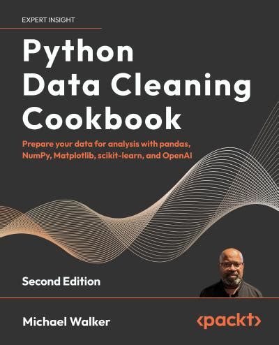 Python Data Cleaning Cookbook Prepare Your Data For Analysis With
