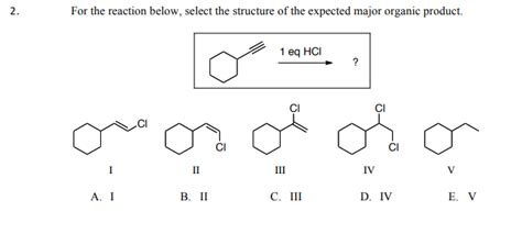 Solved 2 For The Reaction Below Select The Structure Of