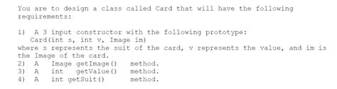 Solved You Are To Design A Class Called Card That Will Have