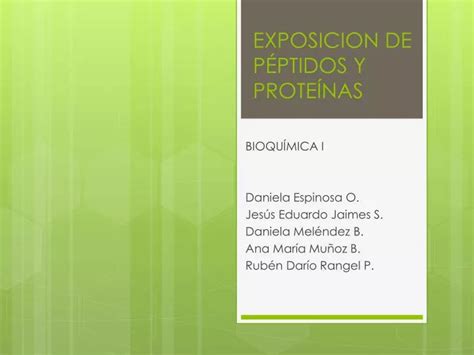 PPT EXPOSICION DE PÉPTIDOS Y PROTEÍNAS PowerPoint Presentation free