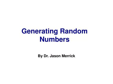 PPT Generating Random Numbers PowerPoint Presentation Free Download ID 1225855
