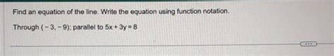 Solved Find An Equation Of The Line Write The Equation
