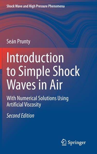 Introduction To Simple Shock Waves In Air With Numerical Solutions Using Artificial Viscosity
