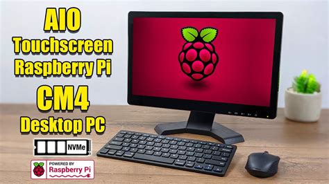 A New All In One Raspberry Pi Cm4 Desktop Pc Touchscreen Nvme Youtube