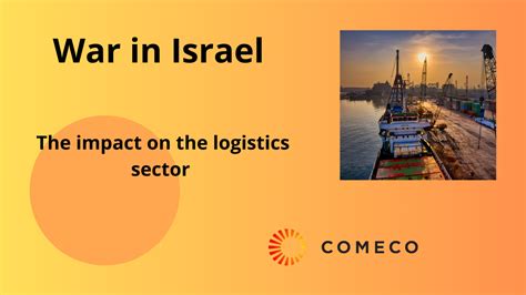 The War In Israel And Consequences On The Logistics Sector
