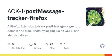 Github Ack Jpostmessage Tracker Firefox A Firefox Extension To