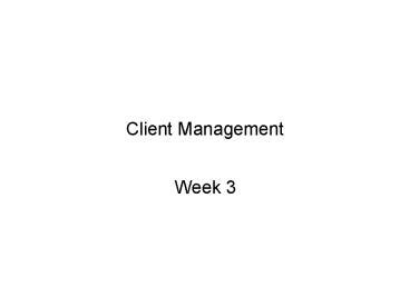 PPT Client Management PowerPoint Presentation Free To View Id C YWYwZ