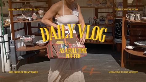 What Its Really Like To Be A Full Time Potter Marlaina The Pottery