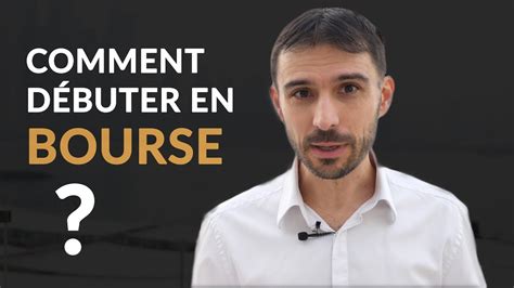 Comment Investir En Bourse Quand On Est Débutant Youtube