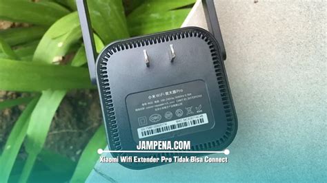 Cara Mengatasi Xiaomi Wifi Extender Pro Tidak Bisa Connect