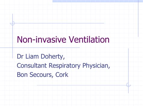 Non Invasive Ventilation