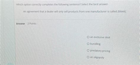 solved which option correctly completes the following