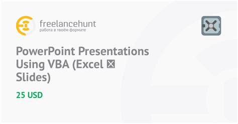 Powerpoint Presentations Using Vba Excel → Slides • Freelance Job In
