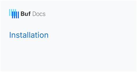 Installation Buf Docs