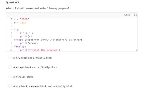 Solved Question Which Block Will Be Executed In The Chegg