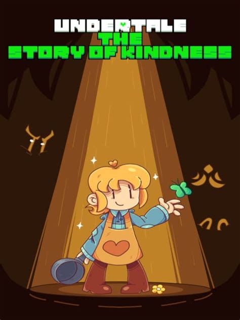 Undertale The Story Of Kindness Tbd