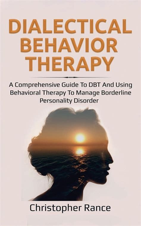 Dialectical Behavioral Therapy Understanding And Benefits