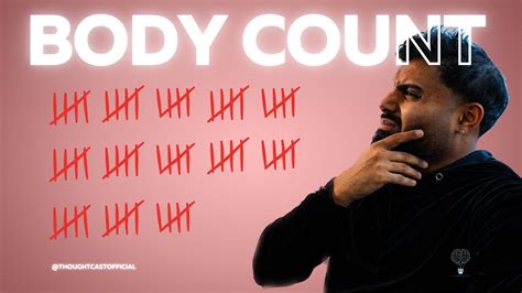 The Shocking Truth Why Body Count Matters Youtube