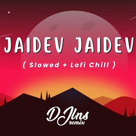 Jaidev Jaidev Lofi Youtube Music