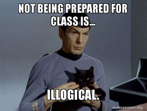 Be Prepared For Class Meme