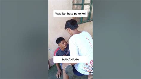 Wag Kol Bata Pako Kol Hahahaha Pinoy Trending Shorts Youtube