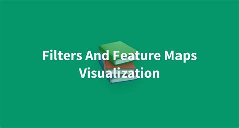 Jekyllandhyde8999filters And Feature Maps Visualization At Main