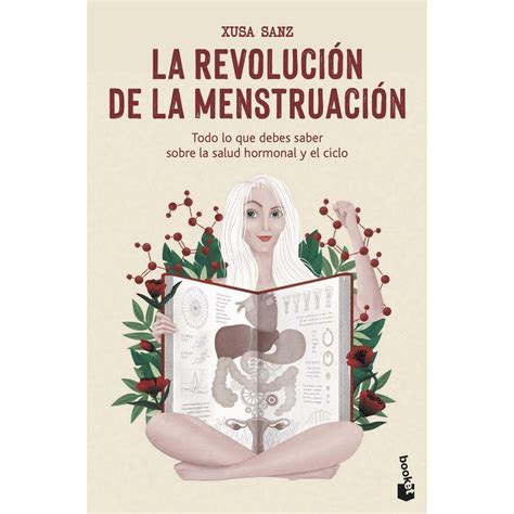 La revolución de la menstruación Todo lo que debes saber sobre la