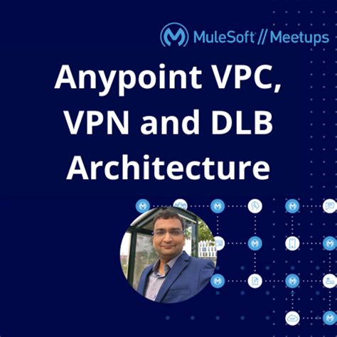 See Toronto Virtual Meetup 7 Anypoint Vpc Vpn And Dlb Architecture At Mulesoft Meetups Toronto