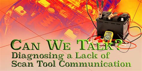 Gears Magazine Can We Talk Diagnosing A Lack Of Scan Tool Communication