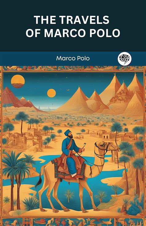 The Travels Of Marco Polo Ebook Marco Polo Kindle Store