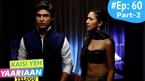 సనహ Kaisi Yeh Yaariaan Telugu Dubbed Ep 60 Part 2