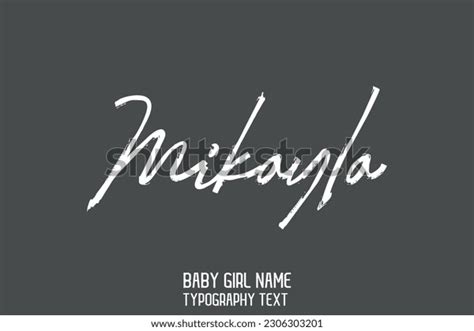 Mikayla Girl Name Cursive Handwritten Brush Stock Vector Royalty Free 2306303201 Shutterstock