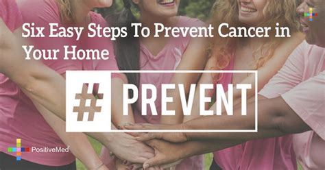 Six Easy Steps To Prevent Cancer In Your Home