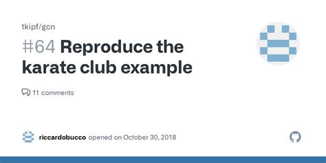 Reproduce The Karate Club Example Issue Tkipf Gcn Github