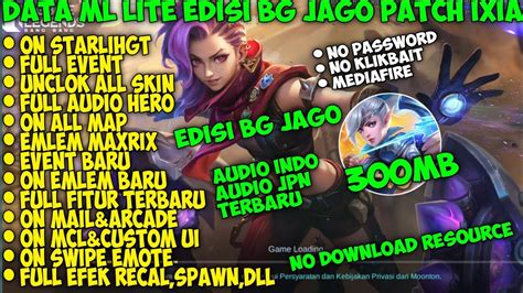 Data ML Lite 300Mb Edisi Bg Jago Patch Ixia Terbaru Ml Lite Cara