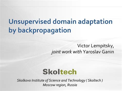 Unsupervised Domain Adaptation By Backpropagation Victor Lempitsky Joint