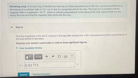 Solved Shrinking Loop A Circular Loop Of Flexible Iron Wire