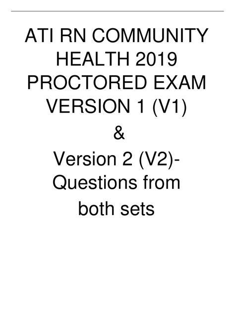 Ati Rn Community Health 2019 Proctored Exam Version 1 V1 And Version 2